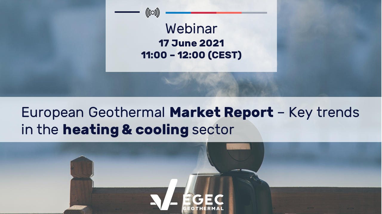 European Geothermal Market Report – key trends in the heating & cooling sector - EGEC - European ...