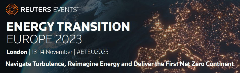 Energy Transition Europe 2023 - Reuters Events - EGEC - European ...